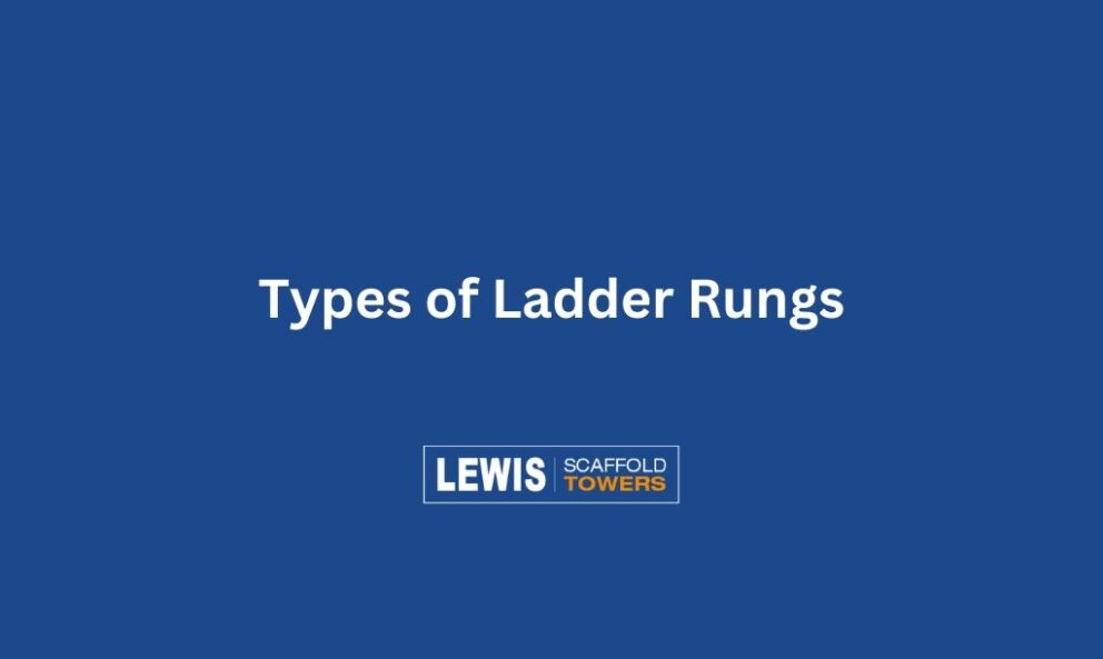 3 Best Types Of Ladder Rungs | Extension Ladders | LEWIS Access