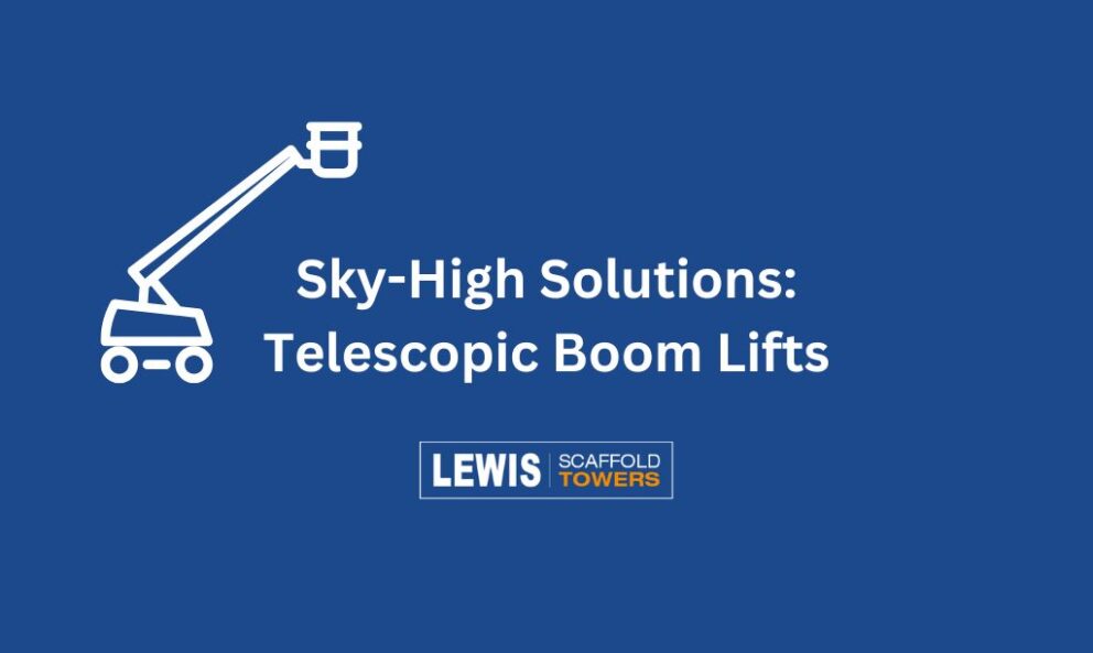 Sky-High Solutions: Telescopic Boom Lifts | Scaffold Tower