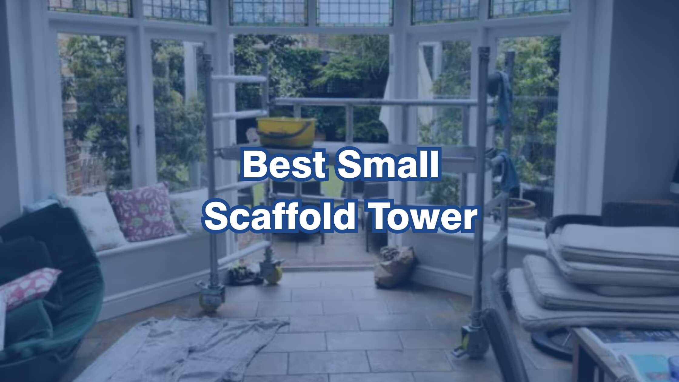 Best Small Scaffold Tower - LEWIS Scaffold Towers